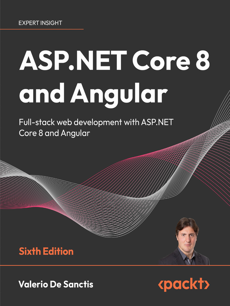 ASP.NET Core 8 and Angular by Valerio De Sanctis (Ebook) - Read free for 30 days