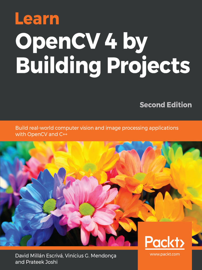 Learn OpenCV 4 by Building Projects, by David Millán Escrivá, Vinícius ...