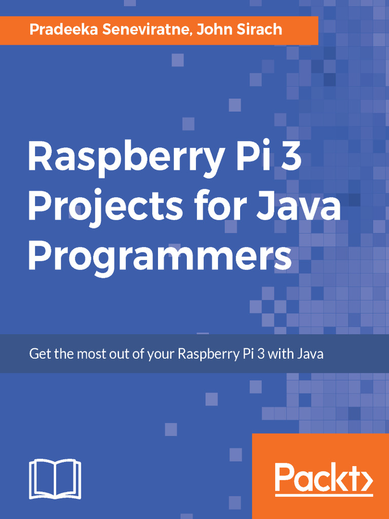 Raspberry Pi 3 Projects for Java Programmers by Pradeeka Seneviratne, John Sirach (Ebook) - Read ...
