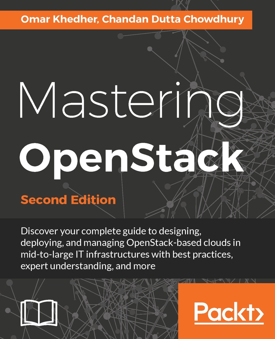 Mastering OpenStack by Omar Khedher, Chandan Dutta Chowdhury (Ebook) - Read free for 30 days