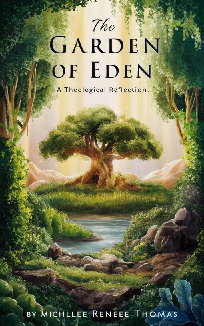 The Garden of Eden by Michelle Renee Thomas (Ebook) - Read free for 30 days