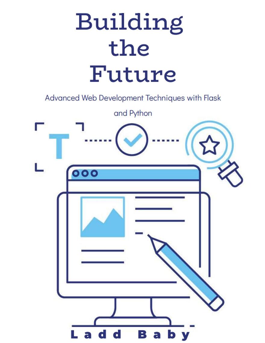Building the Future: Advanced Web Development Techniques with Flask and ...