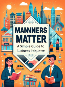Manners Matter: A Simple Guide to Business Etiquette by Graeme Sayer (Ebook) - Read free for 30 days