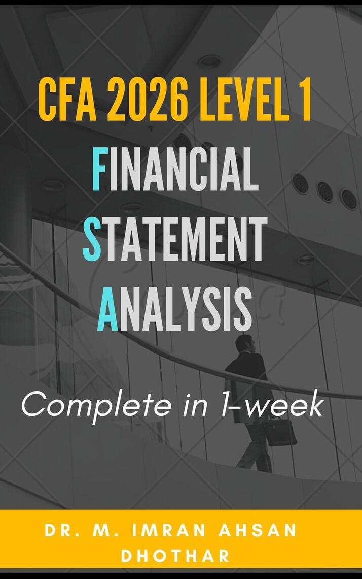 Cfa 2026 Level 1 Financial Statement Analysis By M Imran Ahsan Ebook