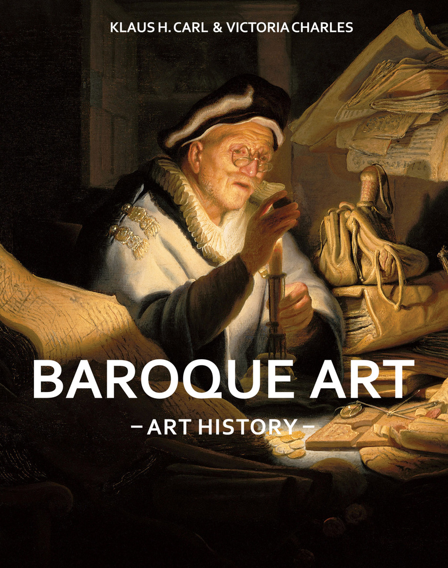Discover the beauty of Baroque art by Klaus H. Carl, Victoria Charles ...
