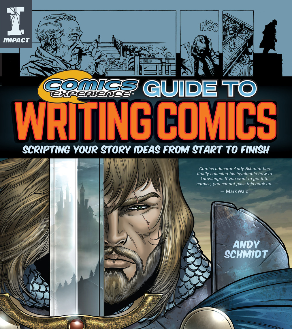 Comics Experience Guide to Writing Comics by Andy Schmidt (Ebook ...