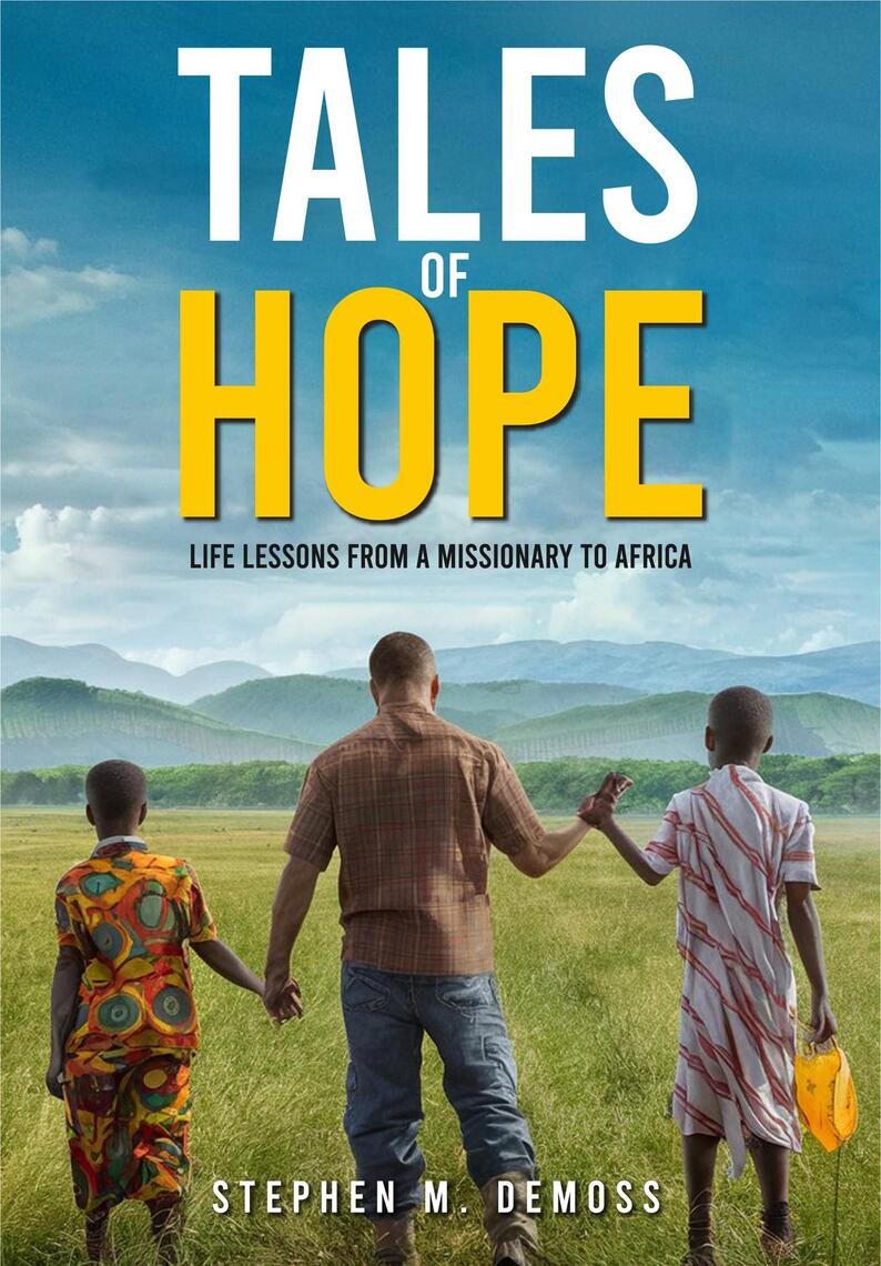 Tales of Hope by Stephen M. DeMoss (Ebook) - Read free for 30 days