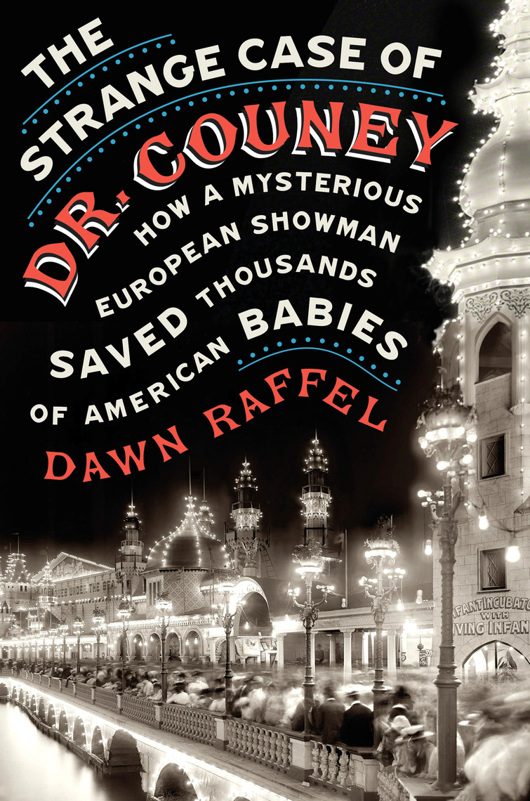The Strange Case of Dr. Couney by Dawn Raffel (Ebook) - Read free for ...