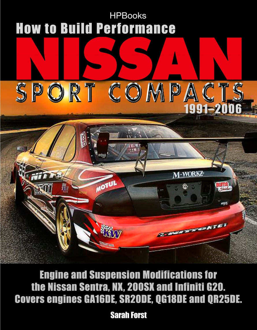 How to Build Performance Nissan Sport Compacts, 1991-2006 HP1541 by ...