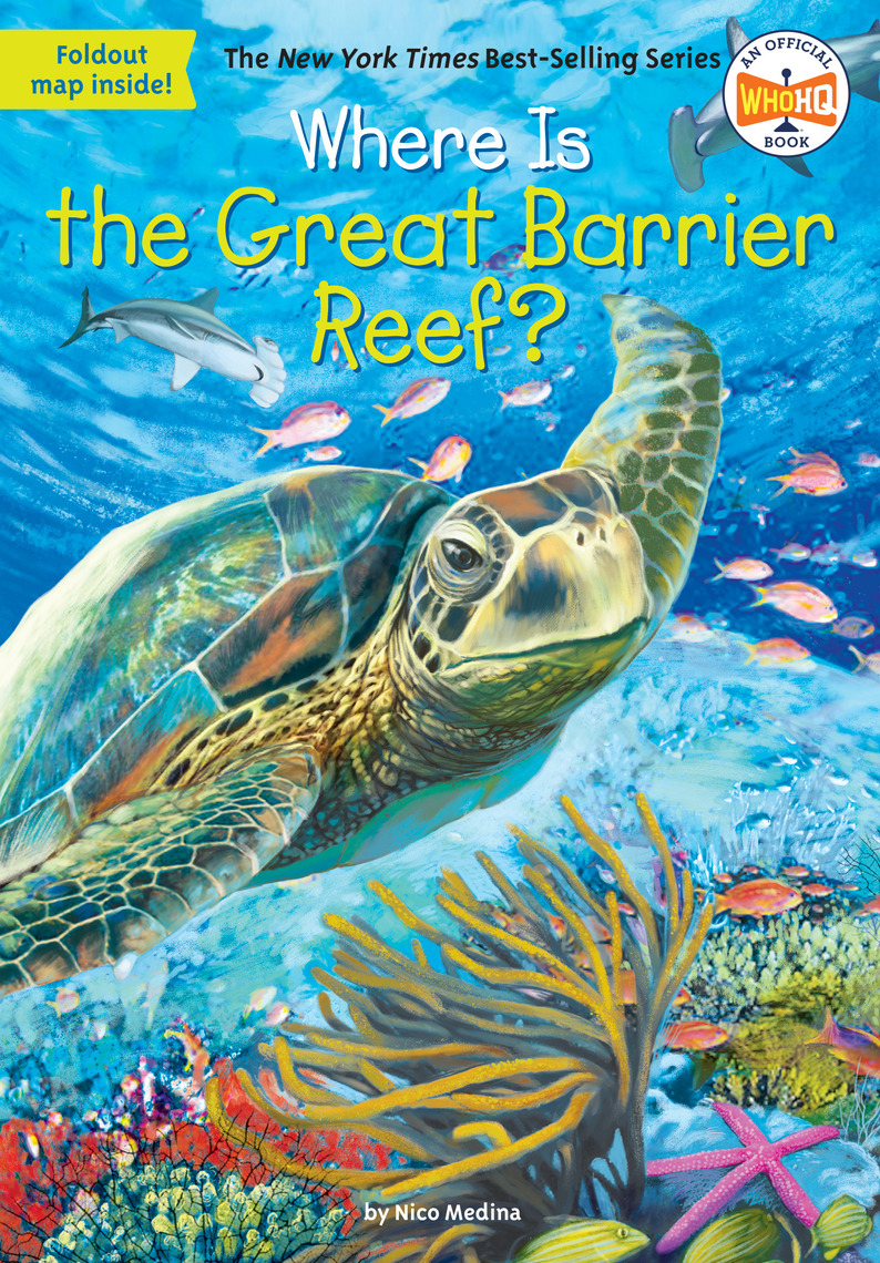 Where Is the Great Barrier Reef? by Nico Medina, Who HQ, John ...