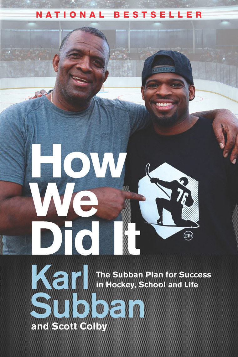 How We Did It by Karl Subban, Scott Colby (Ebook) - Read free for 30 days