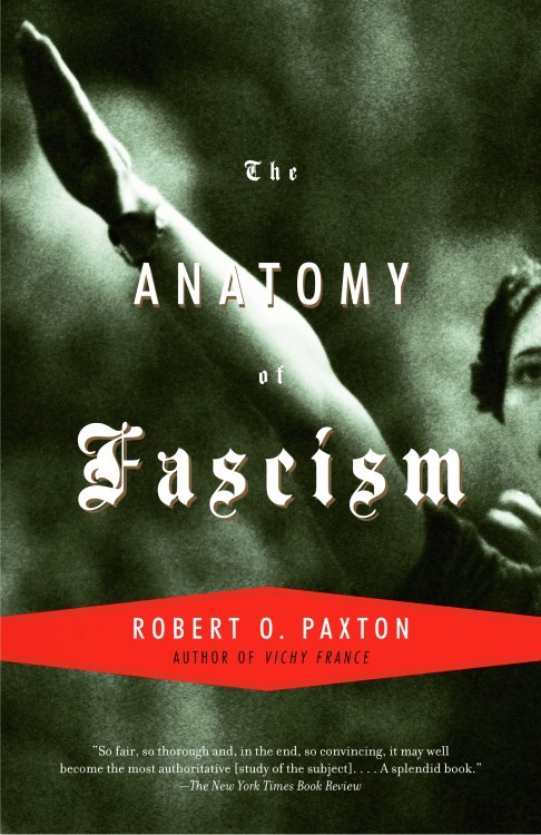 The Anatomy of Fascism by Robert O. Paxton (Ebook) - Read free for 30 days