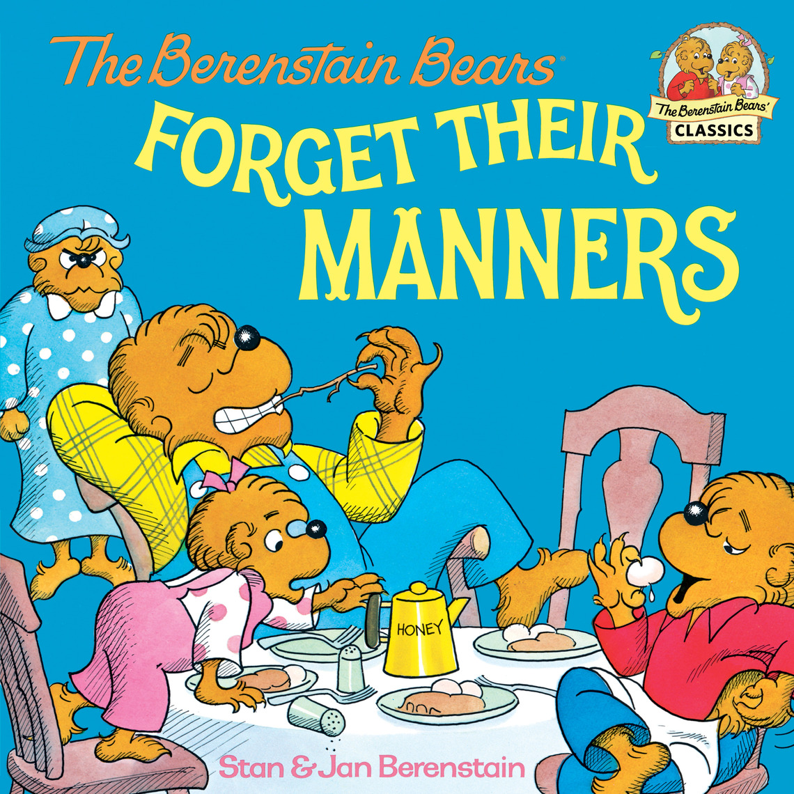 The Berenstain Bears Forget Their Manners by Stan Berenstain, Jan ...