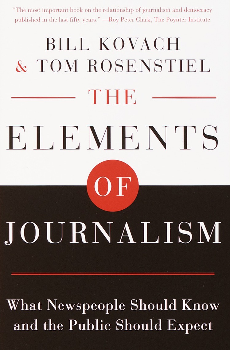 The Elements of Journalism by Bill Kovach, Tom Rosenstiel (Ebook ...