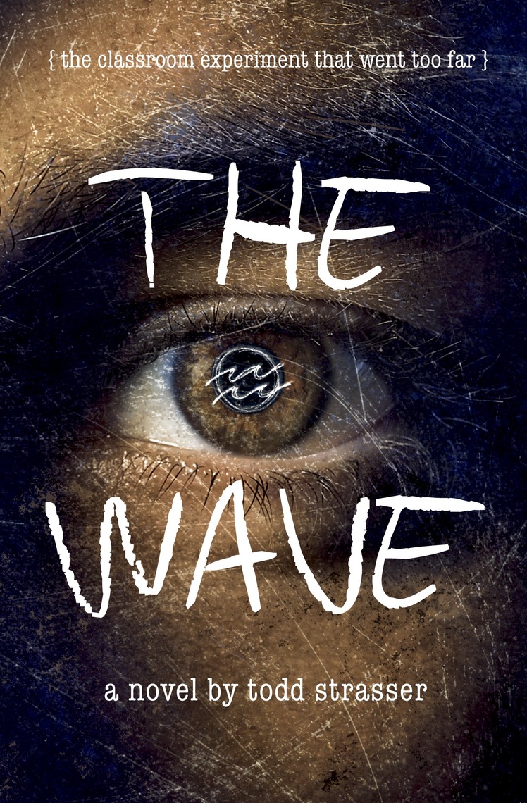 The Wave by Todd Strasser (Ebook) - Read free for 30 days