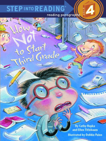 How Not to Start Third Grade by Cathy Hapka, Ellen Titlebaum, Debbie ...