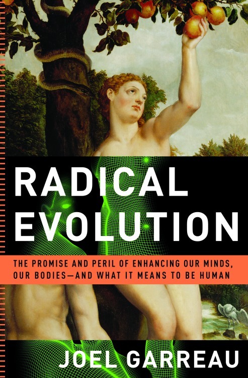 Radical Evolution by Joel Garreau (Ebook) - Read free for 30 days