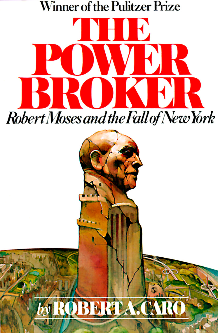 The Power Broker by Robert A. Caro (Ebook) - Read free for 30 days