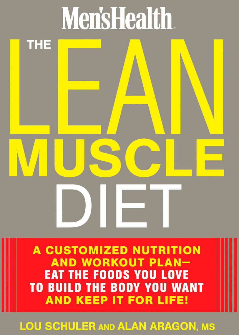 The Lean Muscle Diet by Lou Schuler, Alan Aragon (Ebook) - Read free ...