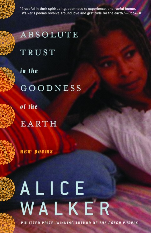 Absolute Trust in the Goodness of the Earth by Alice Walker (Ebook ...