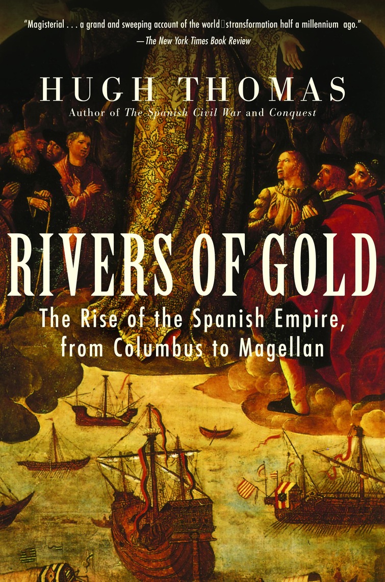 Rivers of Gold by Hugh Thomas (Ebook) - Read free for 30 days
