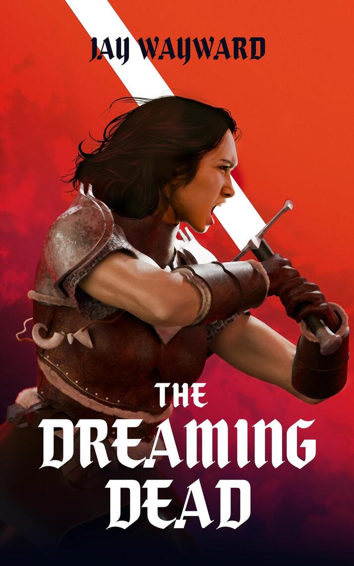 The Dreaming Dead by Jay Wayward (Ebook) - Read free for 30 days