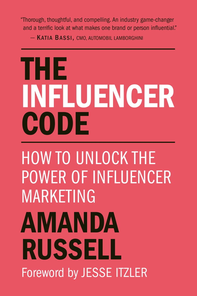 The Influencer Code by Amanda Russell, Jesse Itzler (Ebook) - Read free ...