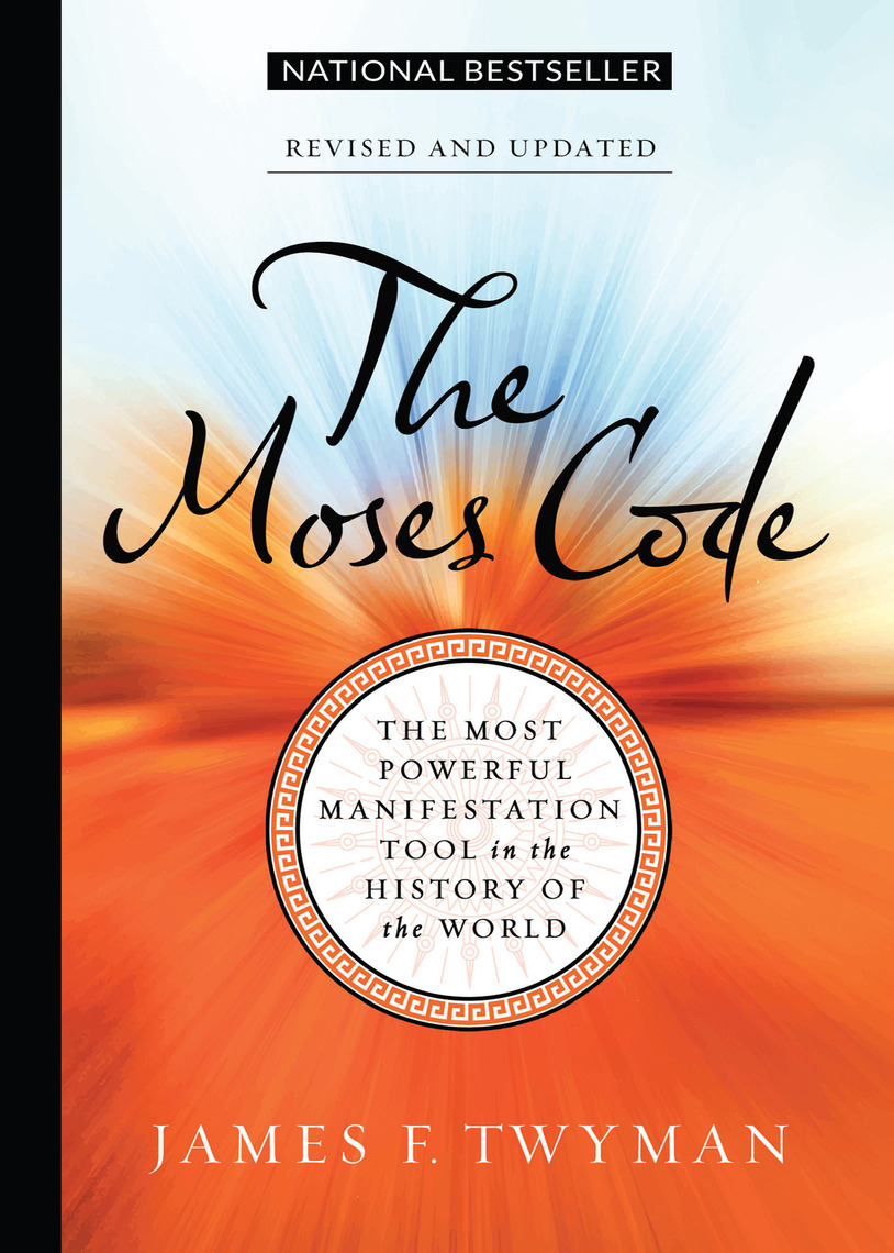 The Moses Code by James F. Twyman (Ebook) - Read free for 30 days