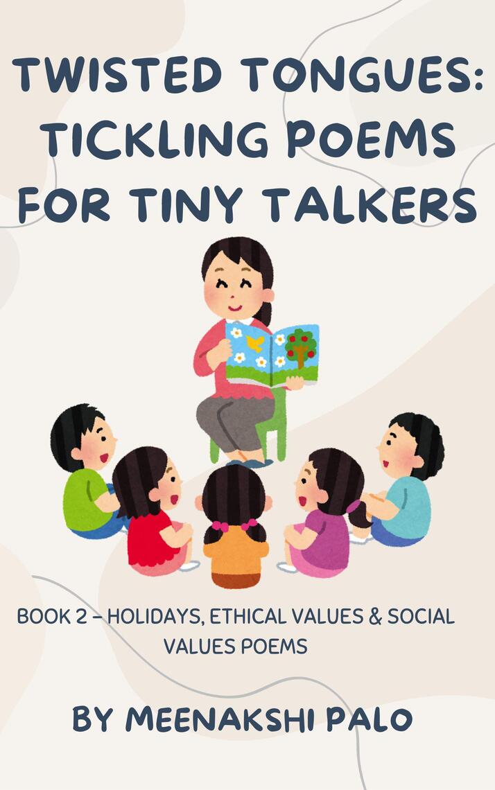 Twisted Tongues: Tickling Poems for Tiny Talkers ,Book - 2 by Meenakshi ...