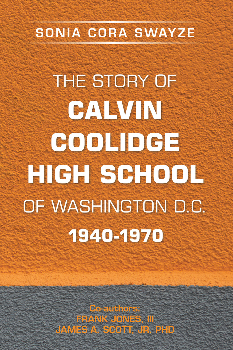 The Story of Calvin Coolidge High School of Washington D.C. 1940-1970 ...