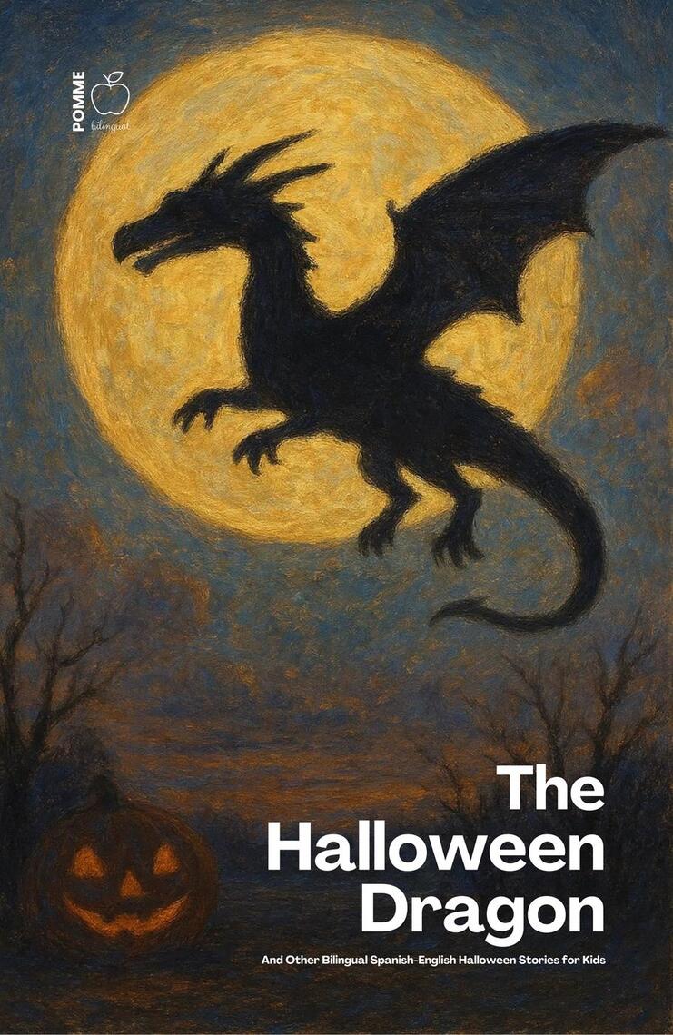 The Halloween Dragon And Other Bilingual Spanish-English Halloween ...