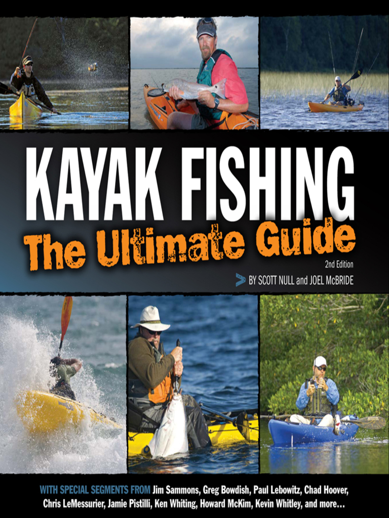 Kayak Fishing: The Ultimate Guide 2nd Edition by Scott Null (Ebook ...