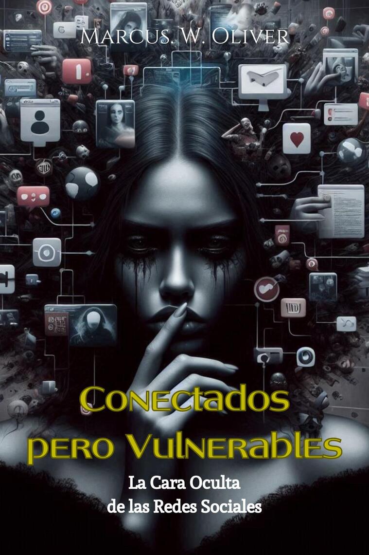 Conectados Pero Vulnerables: La Cara Oculta de las Redes Sociales de ...