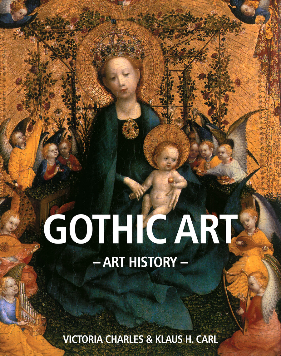 Exploring the essence of Gothic art by Victoria Charles, Klaus H. Carl ...