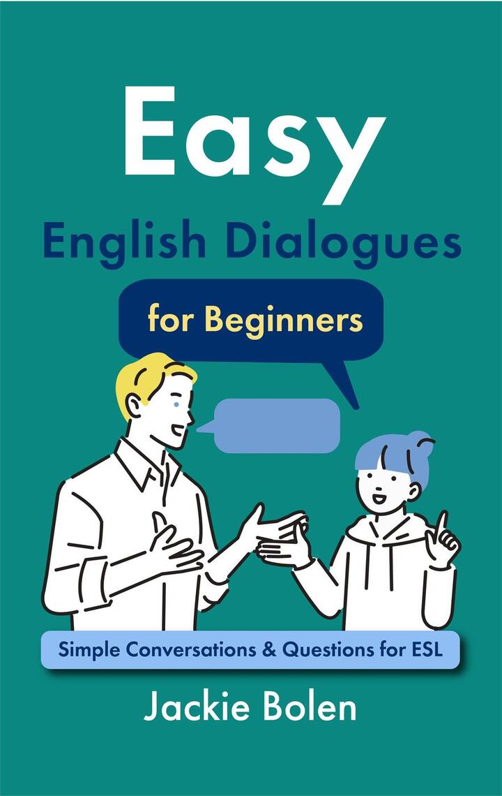 Easy English Dialogues for Beginners: Simple Conversations & Questions ...
