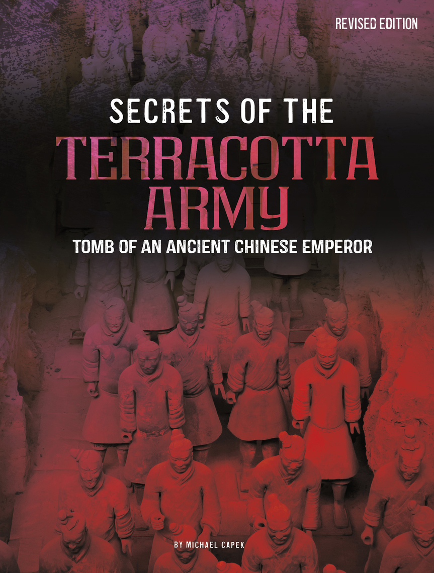 Secrets of the Terracotta Army by Michael Capek (Ebook) - Read free for ...