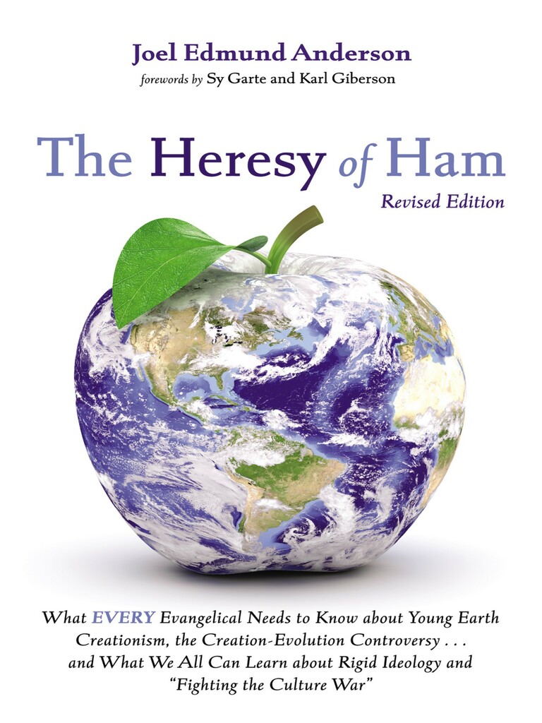 The Heresy of Ham, Revised Edition by Joel Edmund Anderson, Sy Garte ...