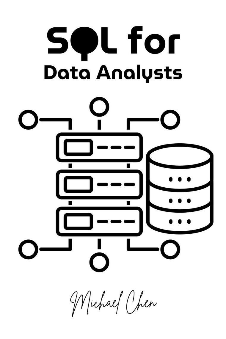 SQL for Data Analysts by Michael Chen (Ebook) - Read free for 30 days
