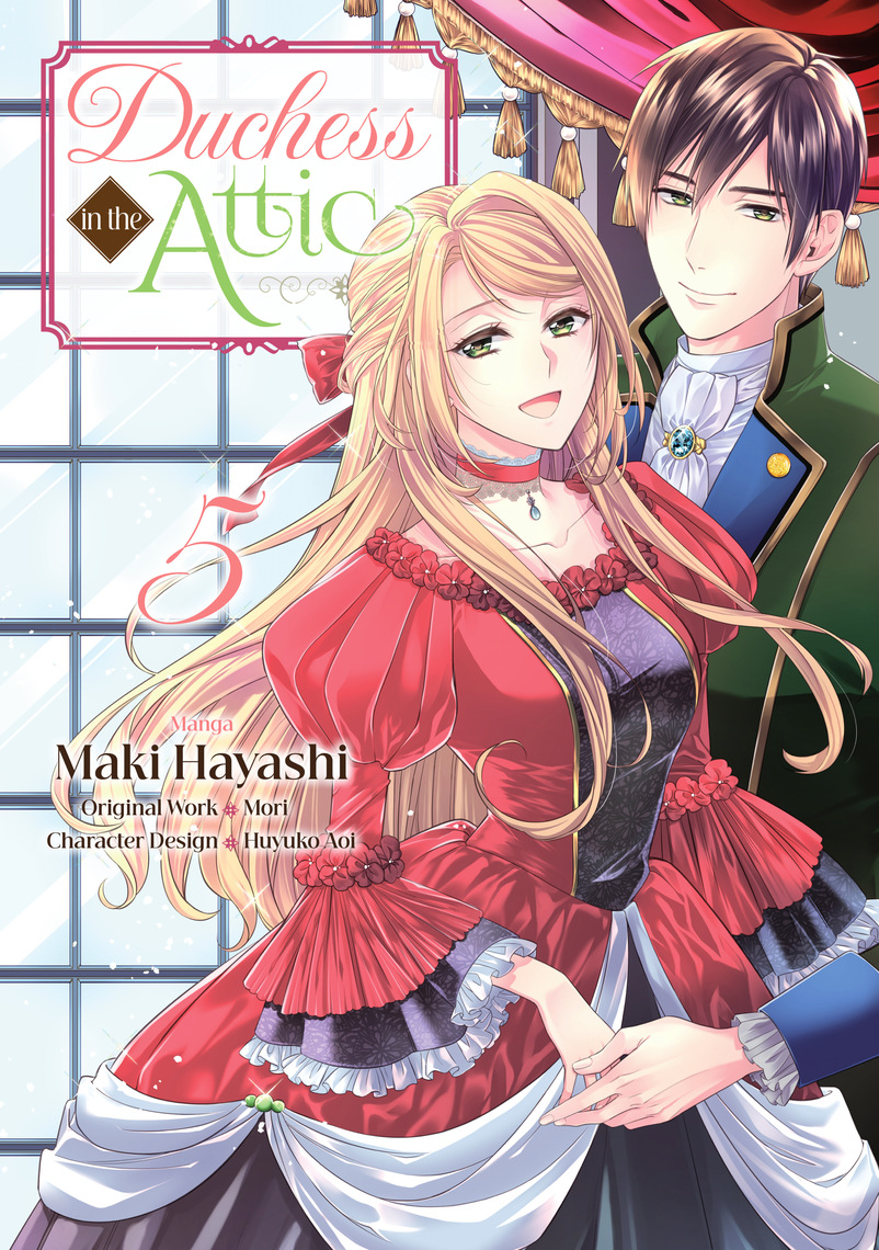 Duchess in the Attic (Manga) Volume 5 by Mori, Maki Hayashi, Ray Krycki (Ebook) - Read free for ...