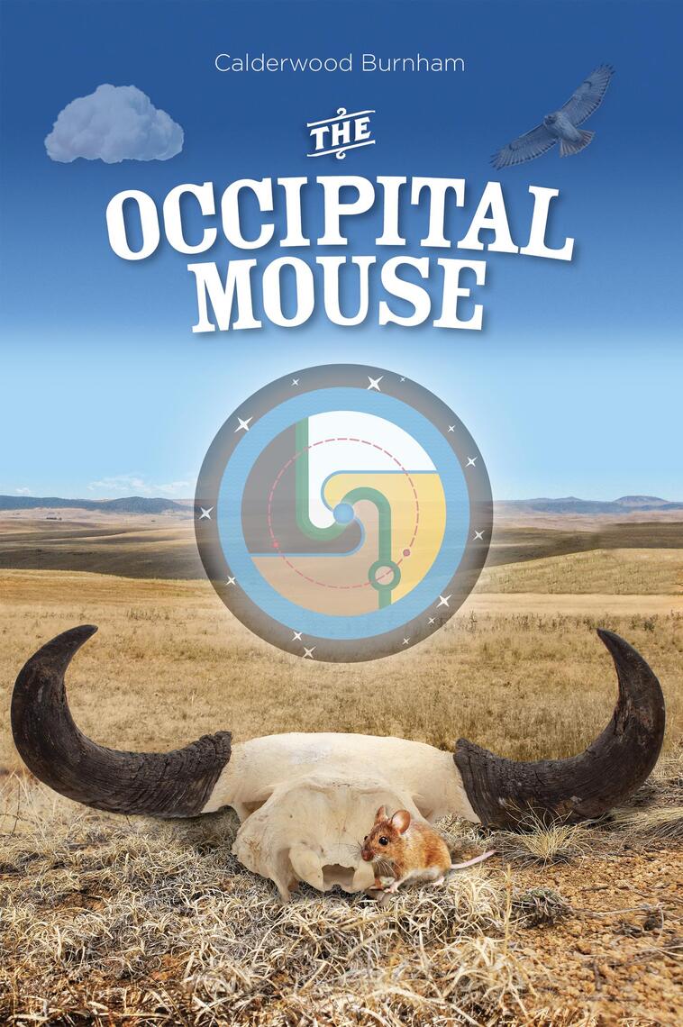 The Occipital Mouse by Calderwood Burnham (Ebook) - Read free for 30 days