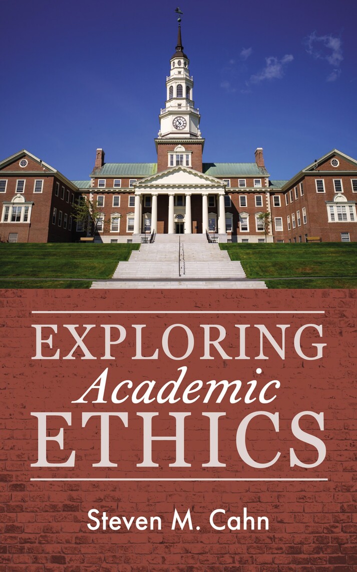 Exploring Academic Ethics by Steven M Cahn (Ebook) - Read free for 30 days