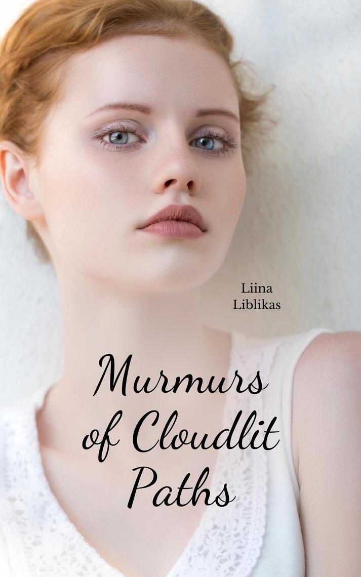Murmurs of Cloudlit Paths by Liina Liblikas (Ebook) - Read free for 30 days