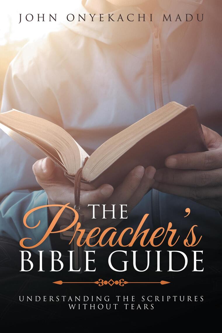 The Preacher's Bible Guide by JOHN ONYEKACHI MADU (Ebook) - Read free ...