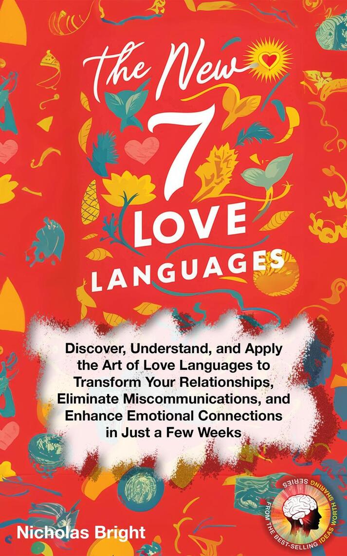 The New 7 Love Languages: Discover, Understand, and Apply the Art of ...