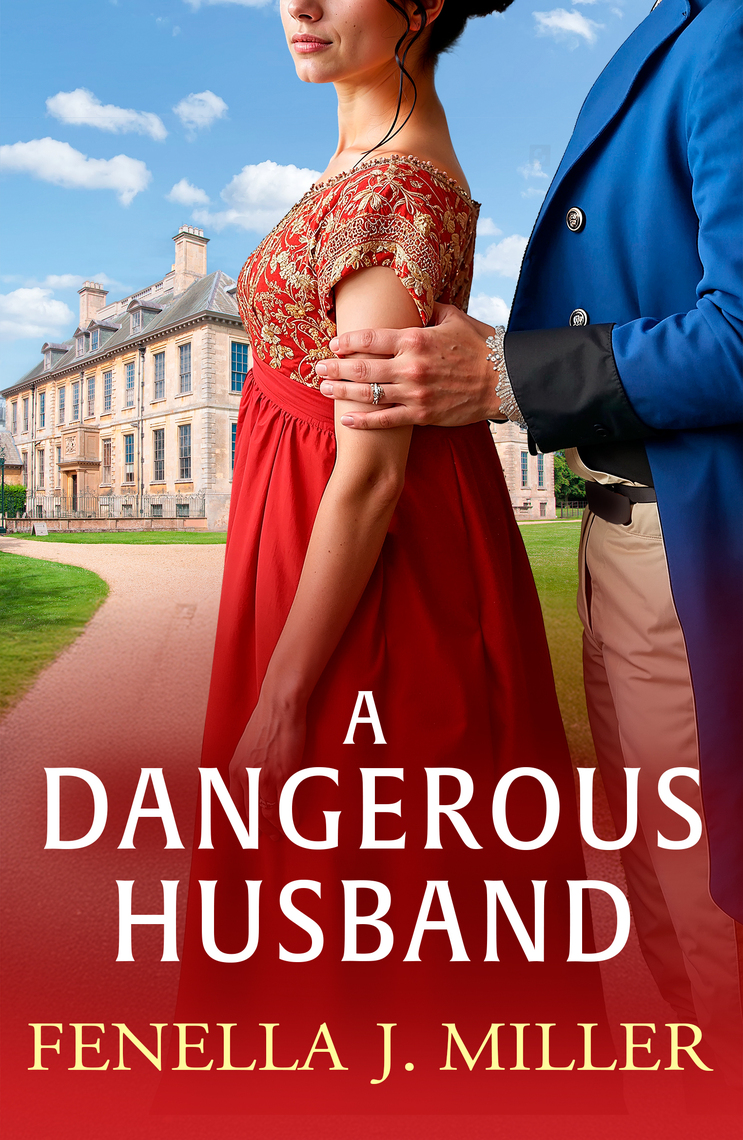 A Dangerous Husband by Fenella J Miller (Ebook) - Read free for 30 days