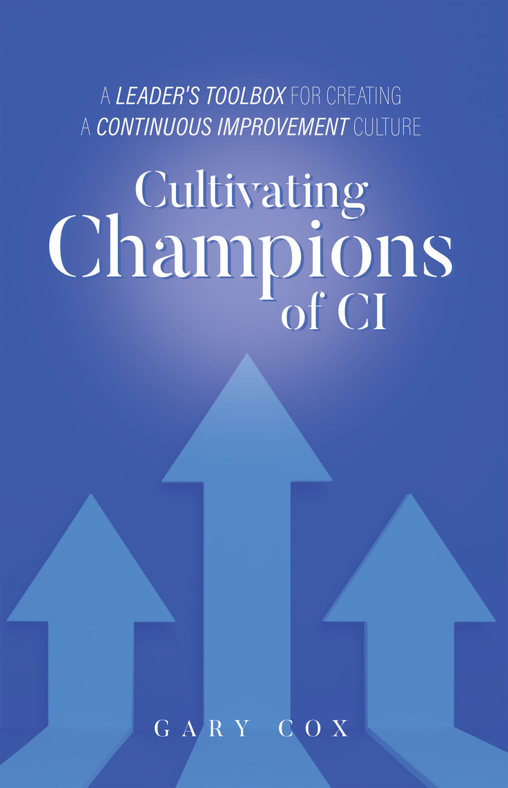 Cultivating Champions of CI: A Leader's Toolbox for Creating a ...