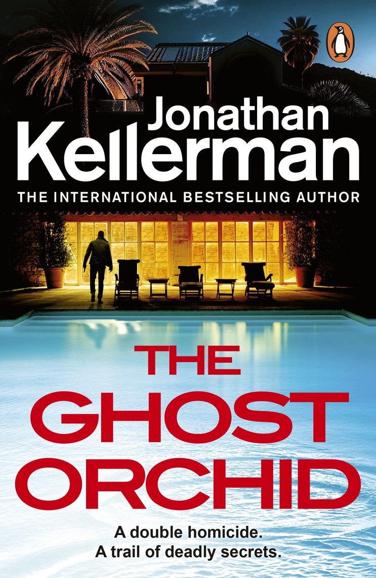 The Ghost Orchid by Jonathan Kellerman (Ebook) - Read free for 30 days