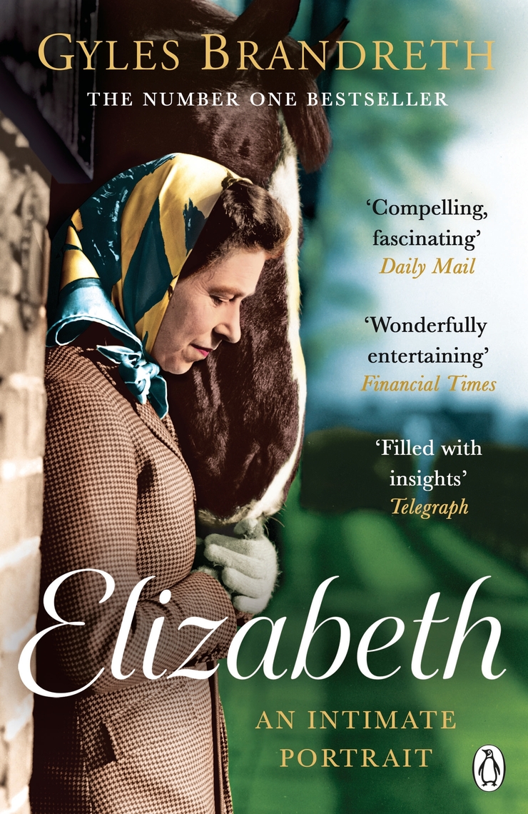 Elizabeth by Gyles Brandreth (Ebook) - Read free for 30 days