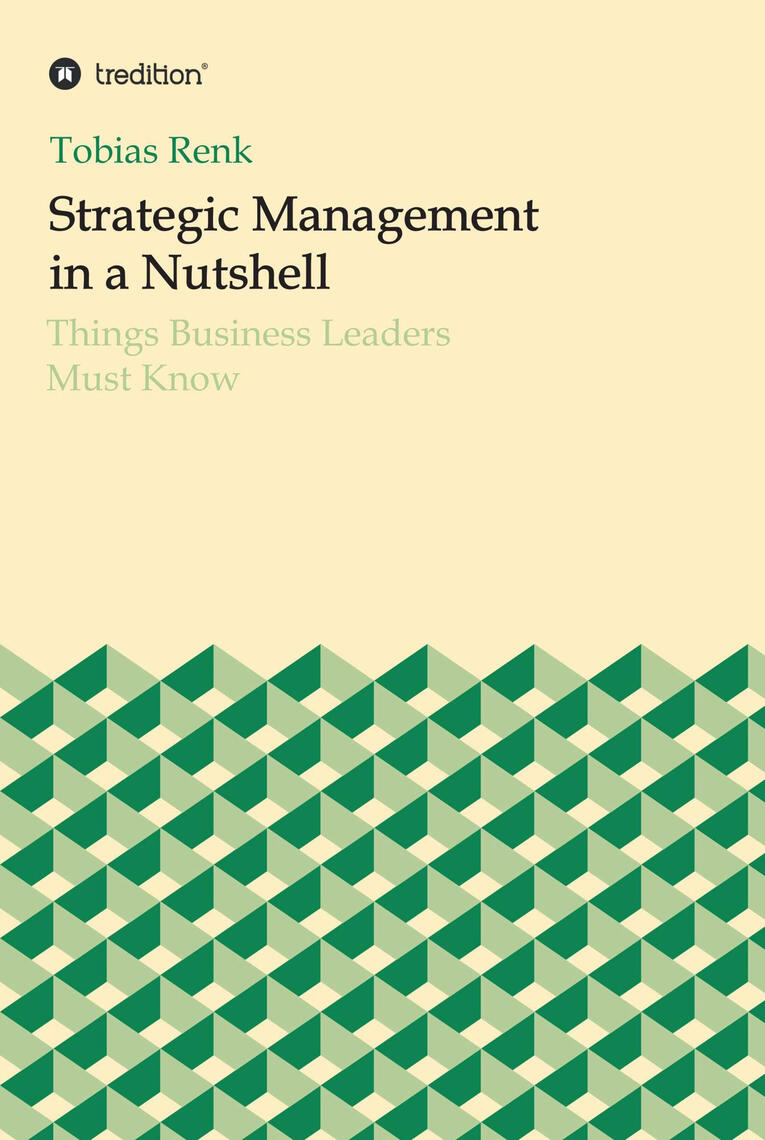 Strategic Management in a Nutshell by Tobias Renk (Ebook) - Read free ...