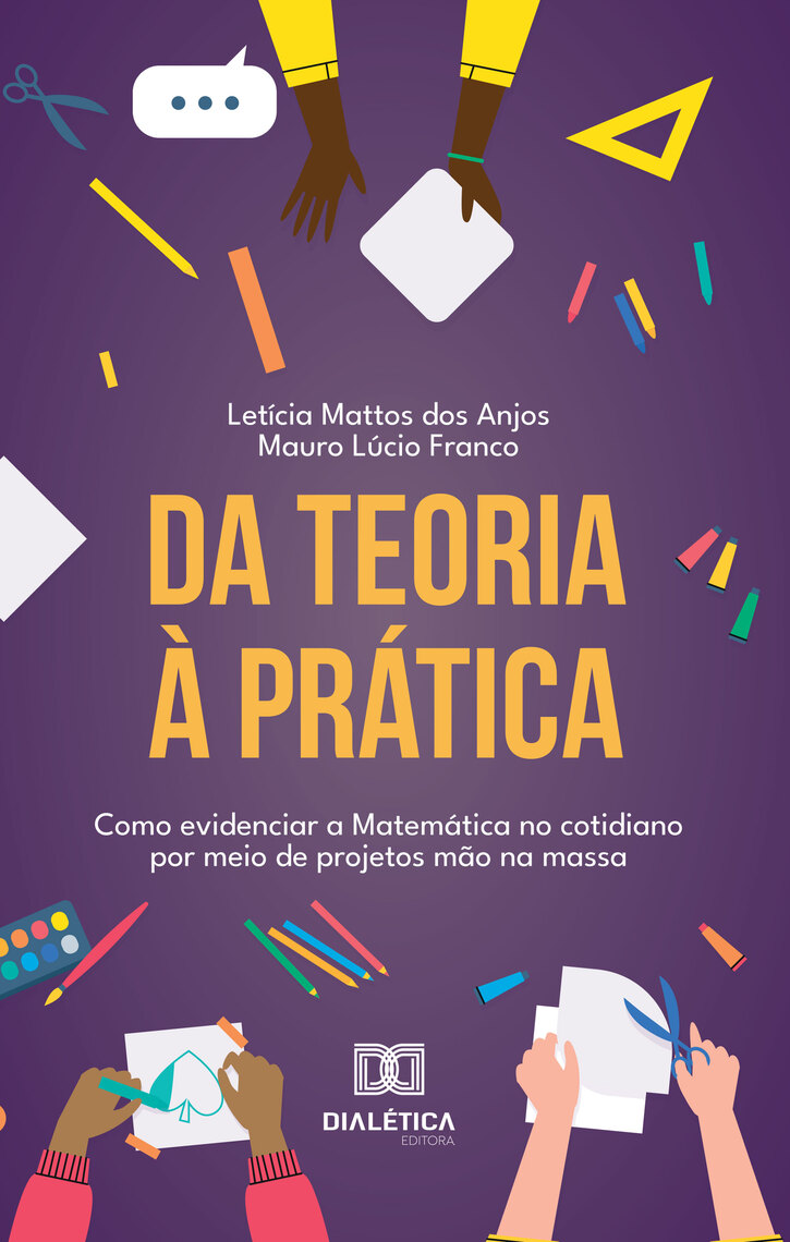 Da teoria à prática por Letícia Mattos dos Anjos, Mauro Lúcio Franco ...